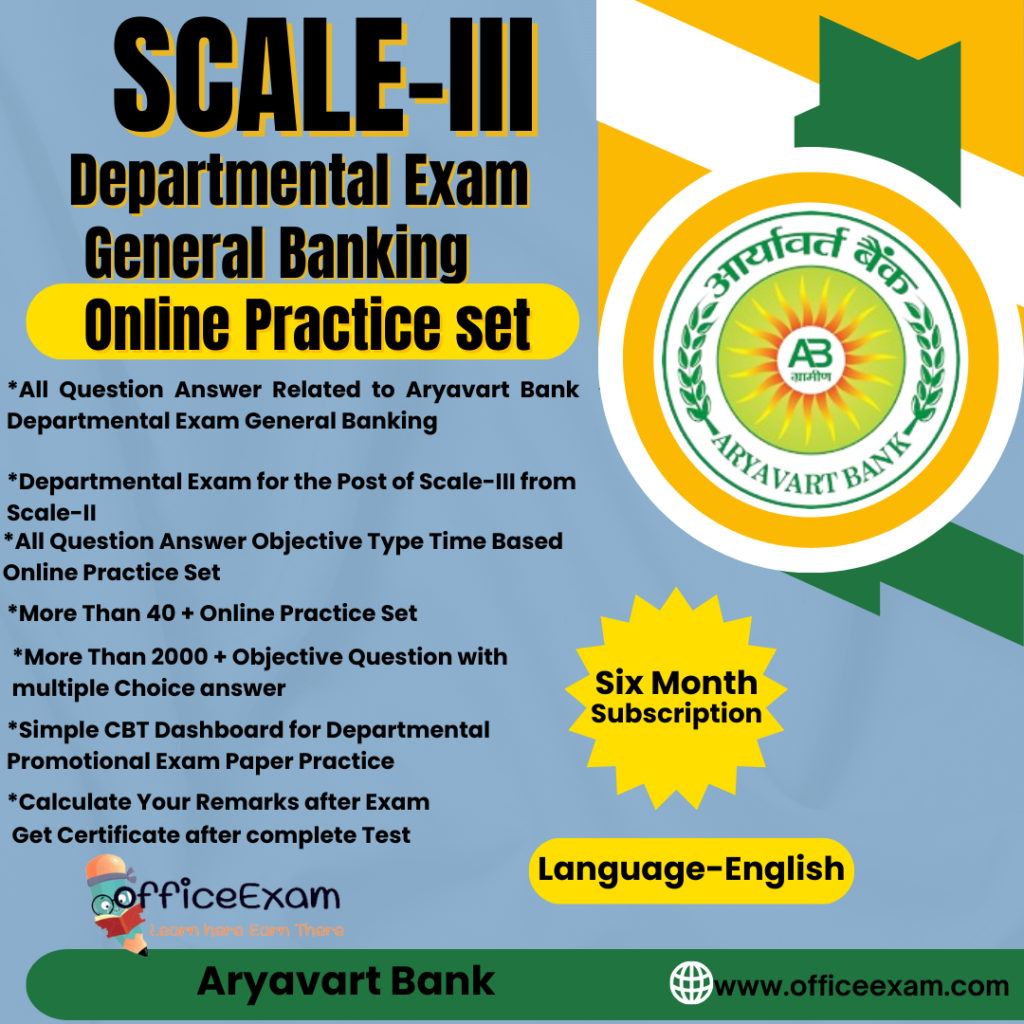 ARYAVART BANK SCALE-III DEPARTMENTAL EXAM GENERAL BANKING CBT SET ...